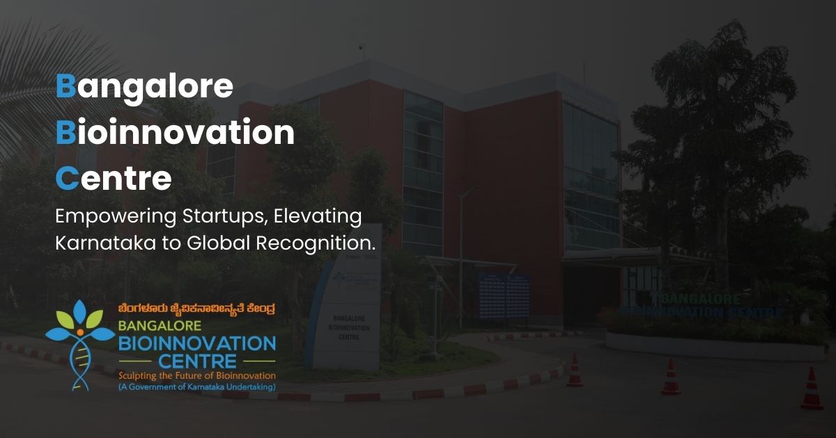 Bangalore Bioinnovation Centre (BBC) | Nurturing Biotech Startups